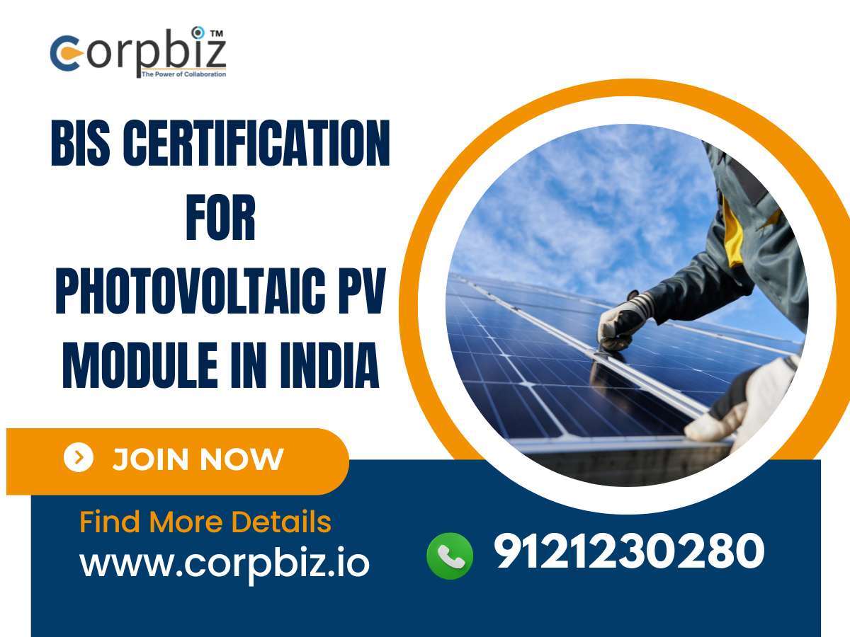 BIS Certification for Photovoltaic PV Module | Fast Approval